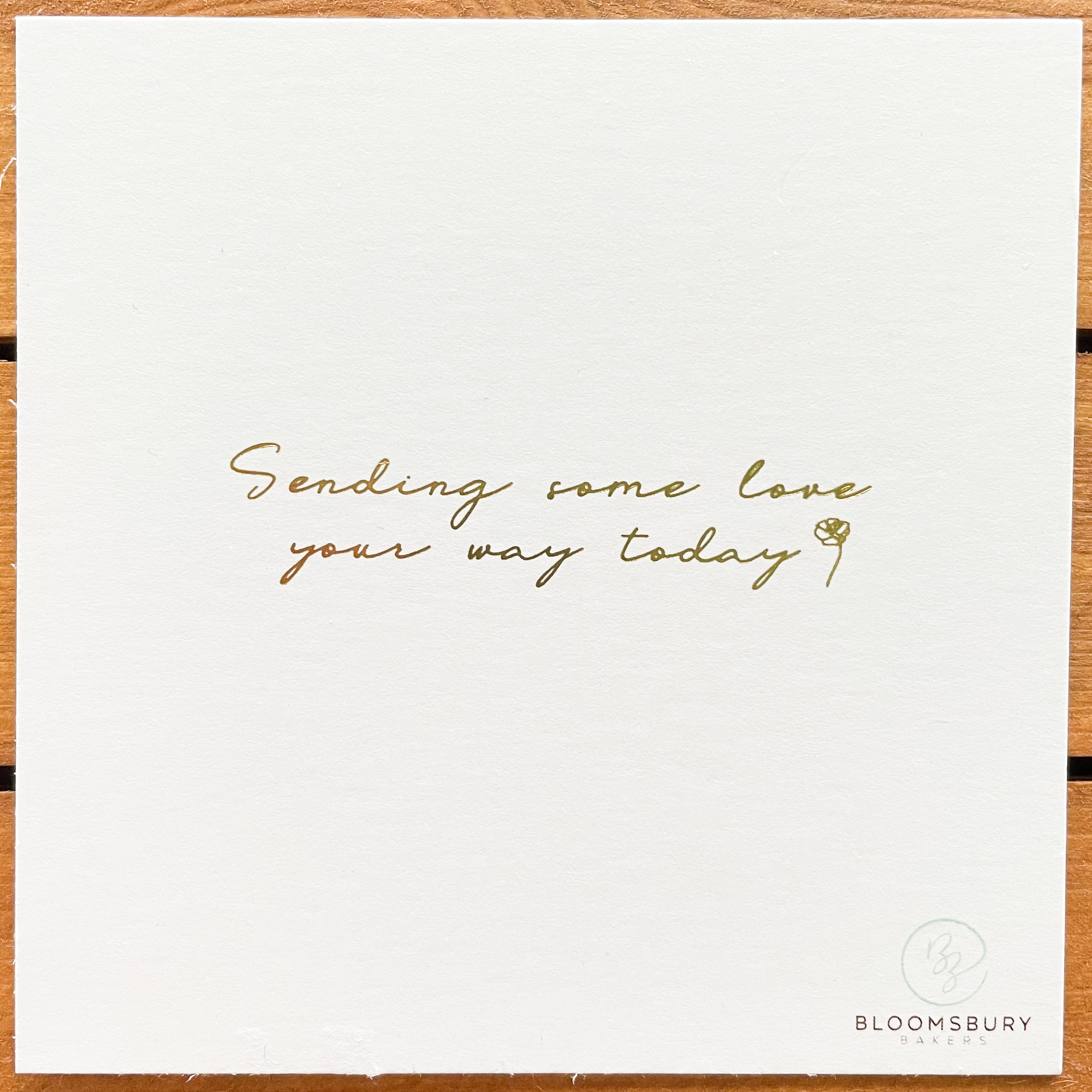 Sending Some Love Your Way Card (Gold Words) – Bloomsbury Bakers